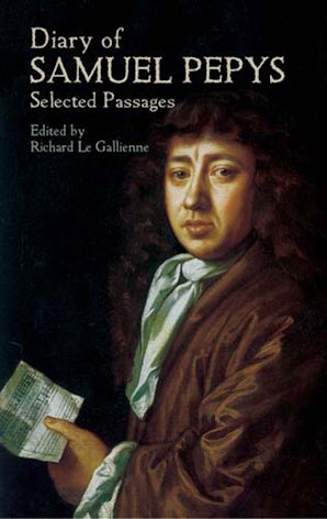 Diary of Samuel Pepys: Selected Passages – Dover Publications