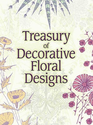 Treasury of Decorative Floral Designs – Dover Publications