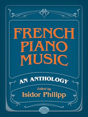 French Piano Music, An Anthology – Dover Publications