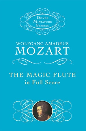 The Magic Flute in Full Score – Dover Publications