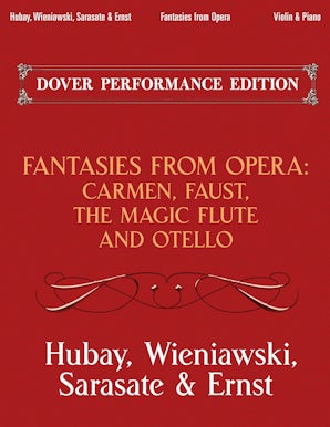 Fantasies from Opera for Violin and Piano – Dover Publications