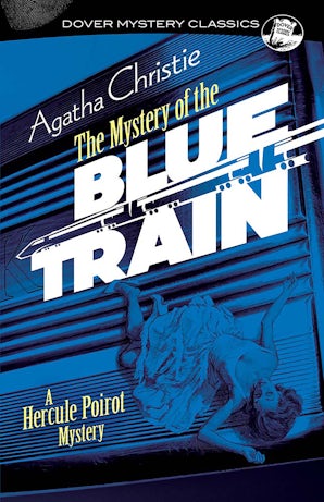 The Mystery of the Blue Train – Dover Publications