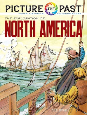 Picture the Past: The Exploration of North America – Dover Publications