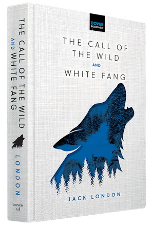 The Call of the Wild & White Fang – Dover Publications