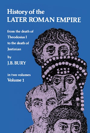 History of the Later Roman Empire, Vol. 1 – Dover Publications
