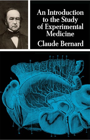An Introduction to the Study of Experimental Medicine – Dover Publications