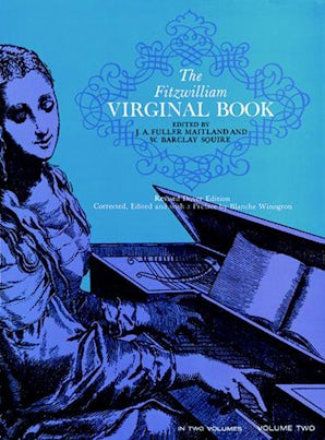 The Fitzwilliam Virginal Book, Volume Two – Dover Publications