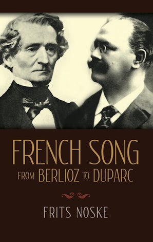 French Song from Berlioz to Duparc – Dover Publications