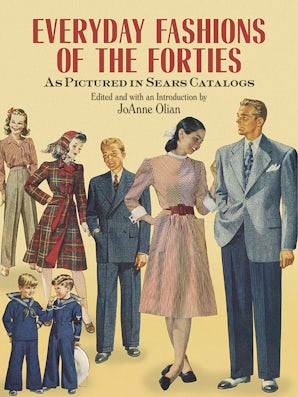 Everyday Fashions of the Forties As Pictured in Sears Catalogs – Dover ...