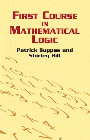 First Course in Mathematical Logic – Dover Publications