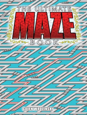 The Ultimate Maze Book – Dover Publications