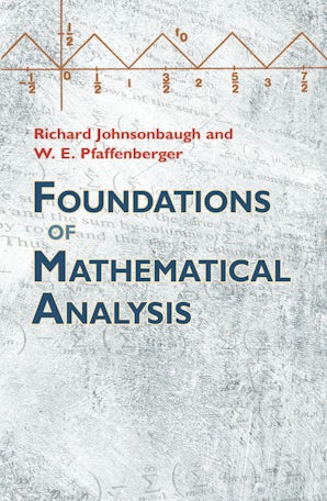 Foundations of Mathematical Analysis – Dover Publications