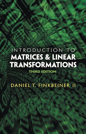 Introduction to Matrices and Linear Transformations – Dover Publications