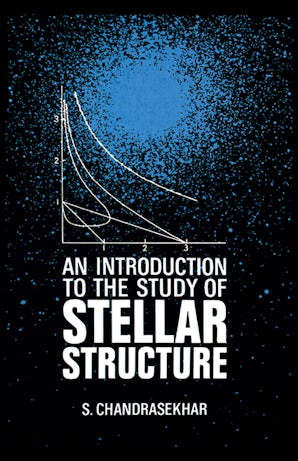 An Introduction to the Study of Stellar Structure – Dover Publications