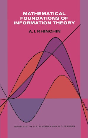 Mathematical Foundations of Information Theory – Dover Publications