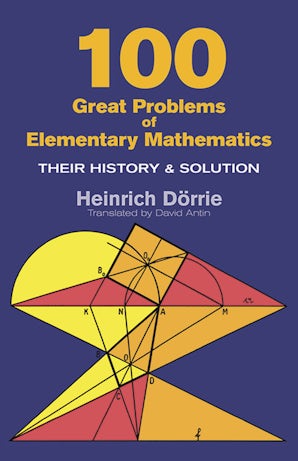 100 Great Problems of Elementary Mathematics – Dover Publications