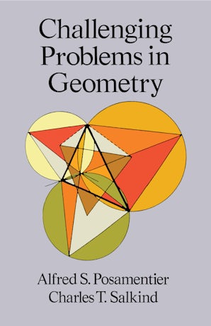 Challenging Problems in Geometry – Dover Publications