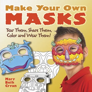 Make Your Own Masks – Dover Publications