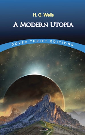 A Modern Utopia – Dover Publications