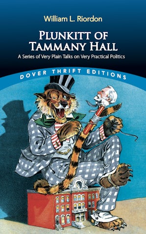 Plunkitt of Tammany Hall – Dover Publications