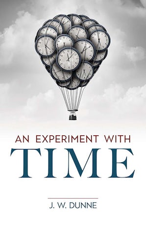 An Experiment with Time – Dover Publications